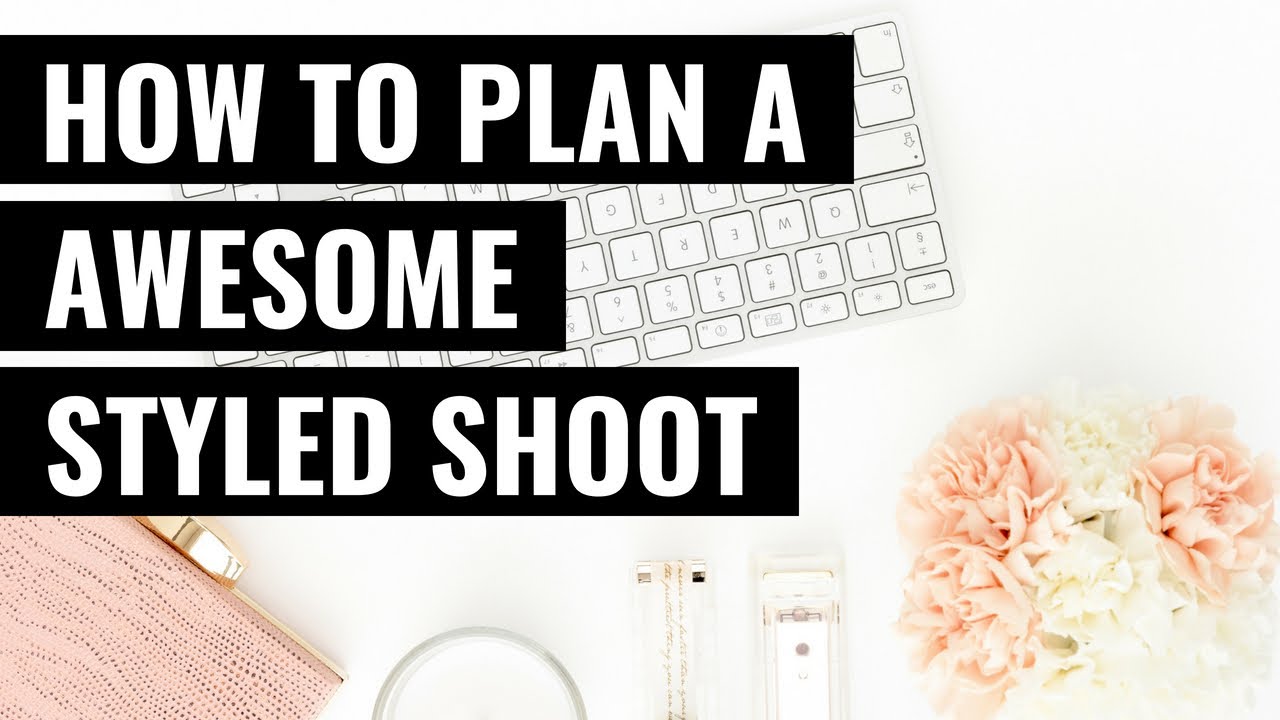 How to Plan a Styled Shoot and Build your Portfolio - YouTube