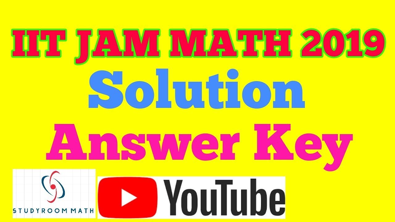 #jammath2019 IIT JAM MATH 2019 || ANSWER KEY - YouTube