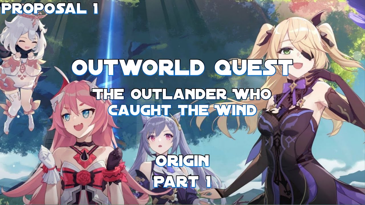 The Outlander Who Caught the Wind|Outworld Quest|Honkai x Genshin ...