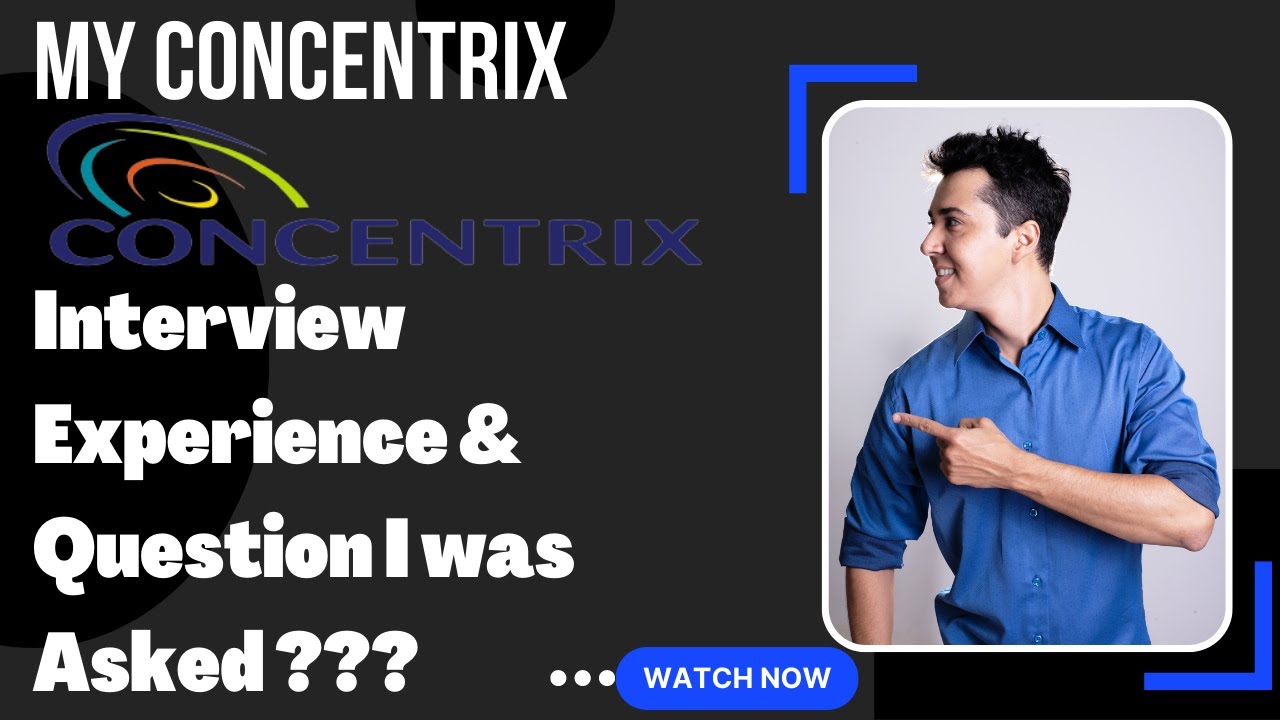 Concentrix My Concentrix Interview Experience Questions I Was Asked concentrix-my-concentrix-interview-experience-questions-i-was-asked