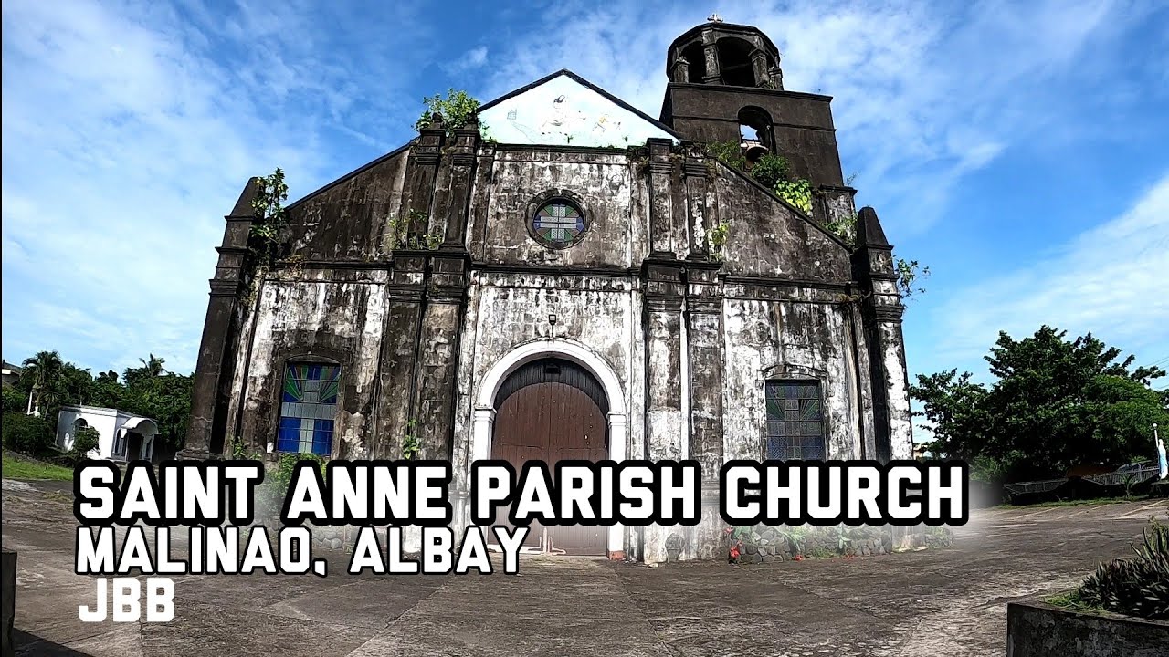 Saint Anne Parish Church | MALINAO, ALBAY, PHILIPPINES | JBB - YouTube