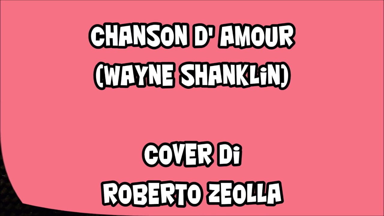 CHANSON D' AMOUR (WAYNE SHANKLIN) - ROBERTO ZEOLLA ON YAMAHA GENOS ...