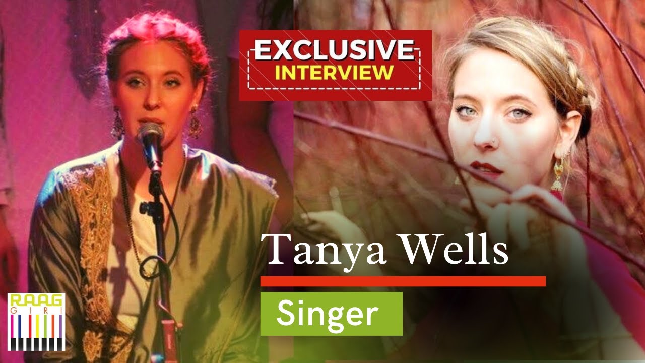 😘 British Singer Tanya Wells Interview 🎶 Hindustani Classical Music ...