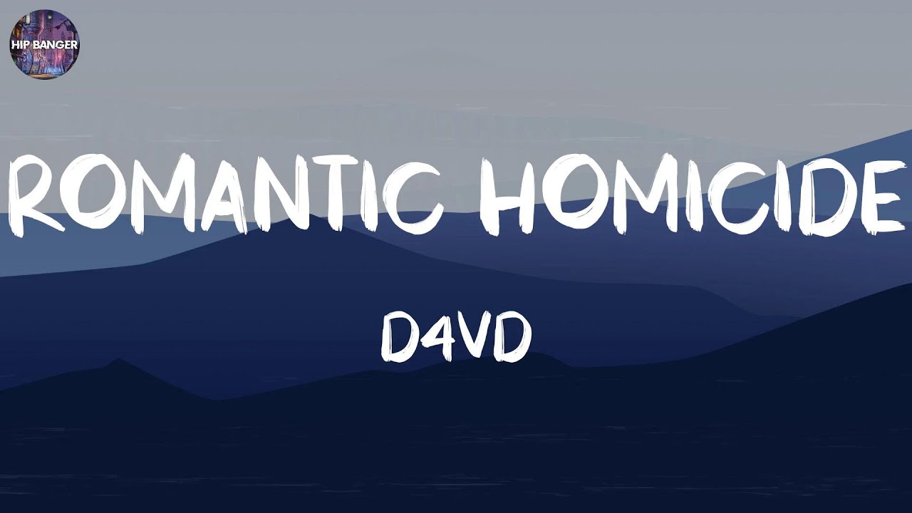 d4vd - Romantic Homicide (Lyrics) | Sam Smith, Katy Perry, Lil Yachty ...