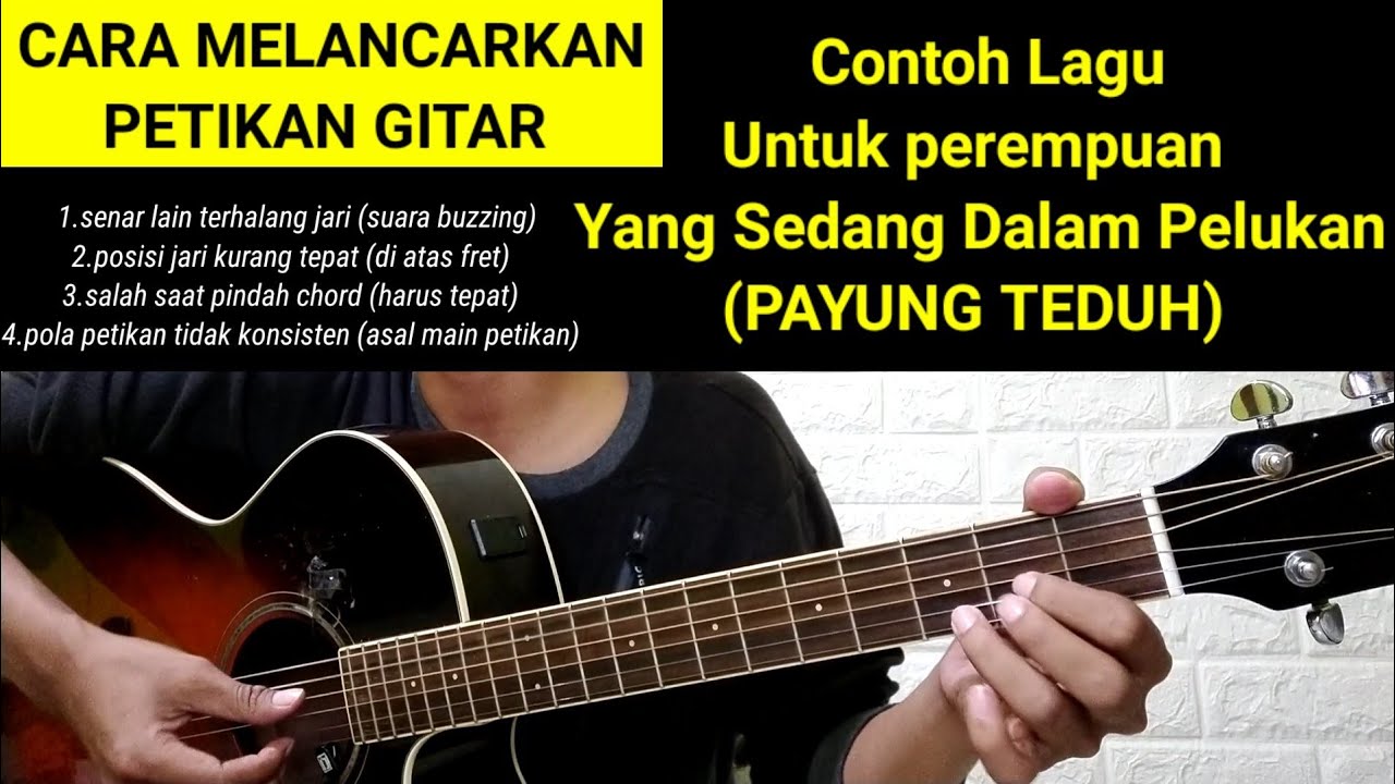 Cara Melancarkan Petikan Gitar (Tutorial) Untuk Perempuan Yang Sedang ...