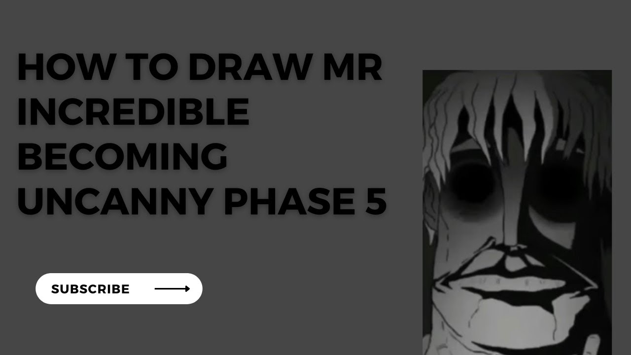 Phase 5 Mr Incredible Becoming Uncanny Animated How to Draw - YouTube