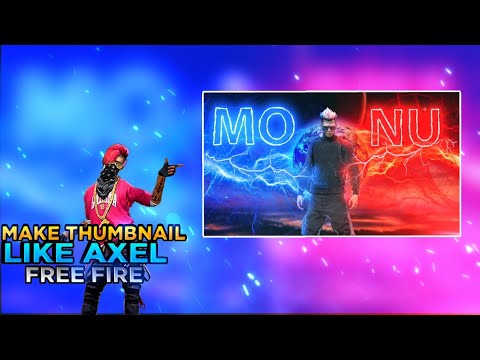 How To Make Thumbnail Like @Axel FreeFire And @ROUK FF || Make Free ...