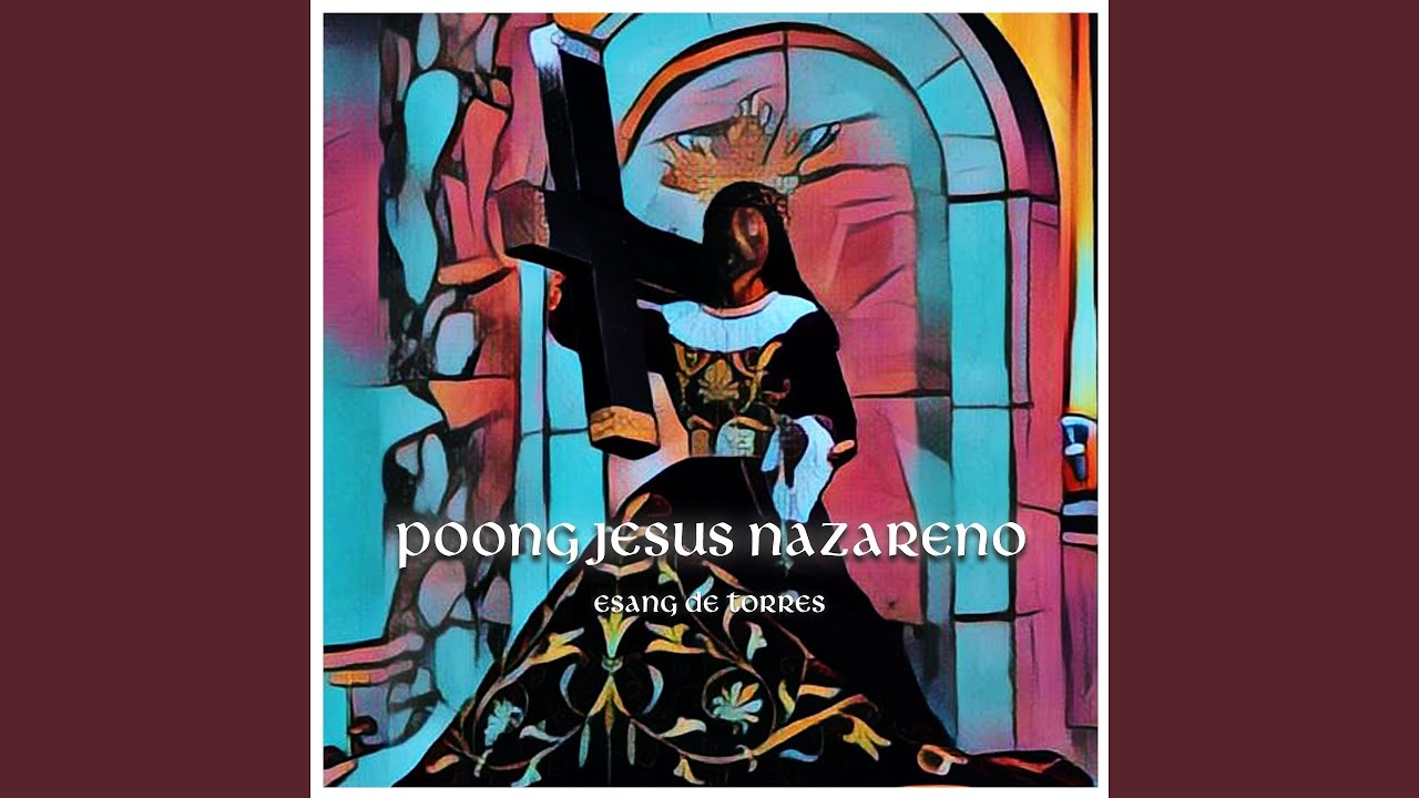 Poong Jesus Nazareno - YouTube Music