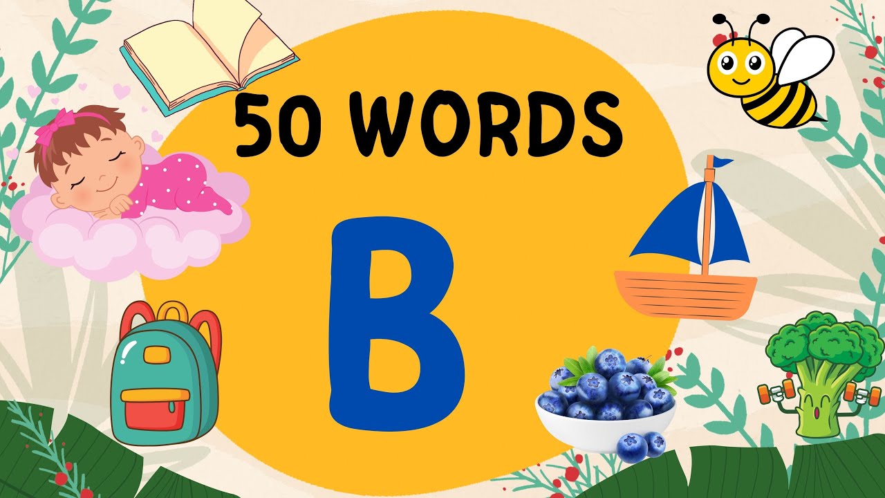 B Letter Words | 50 Words That Start With B | B Letter Words Vocabulary ...