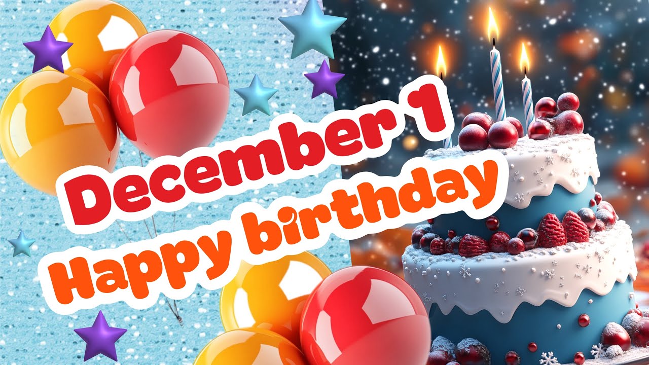 1 December Best Happy Birthday Song | Happy Birthday WhatsApp Status ...