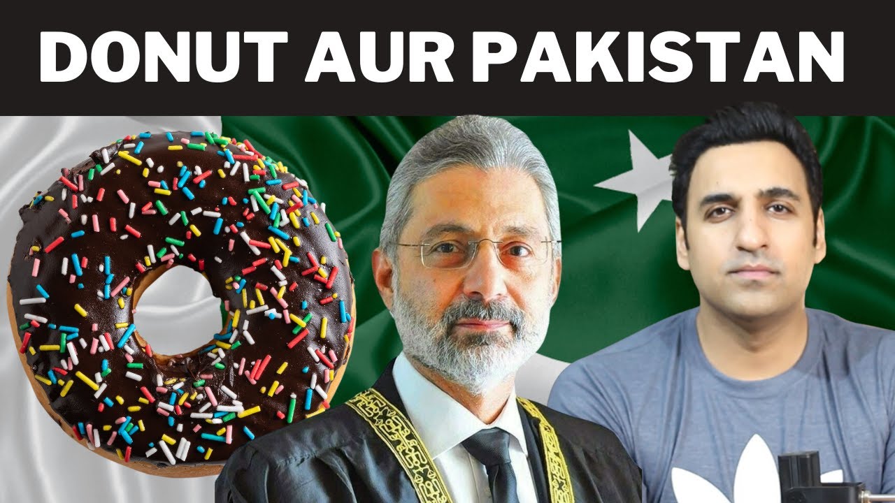 Chief Justice, Donut and Pakistan - An Analysis - YouTube
