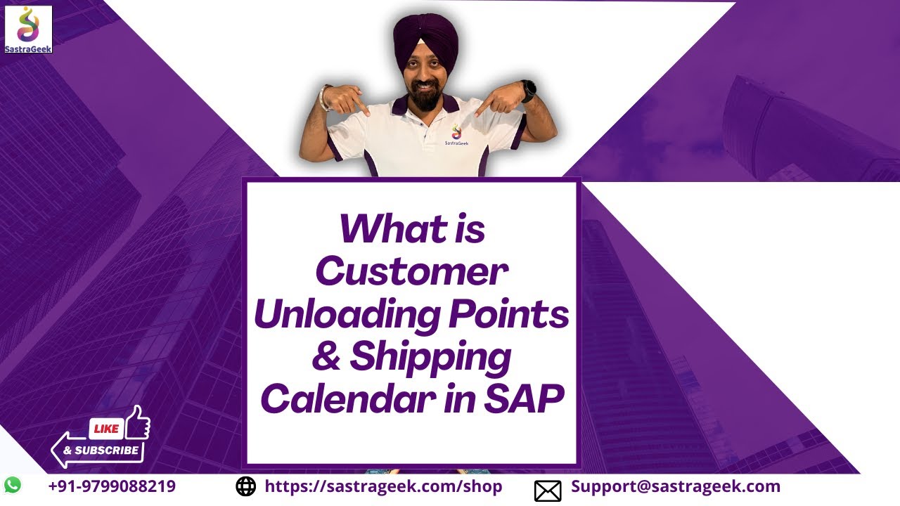 What is Customer Unloading Points & Shipping Calendar in SAP - YouTube