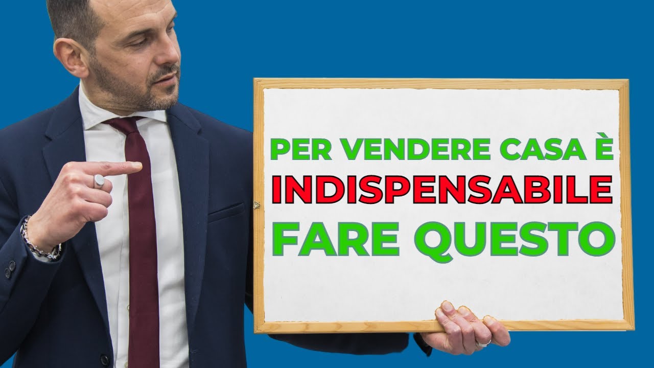Per VENDERE casa è INDISPENSABILE fare questo! | Dino Clemente - YouTube