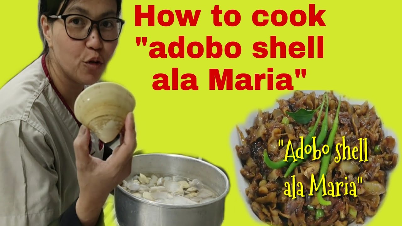 HOW TO COOK ADOBO SHELL ALA MARIA? #adobo101 #adobongsalalah #adobo # ...