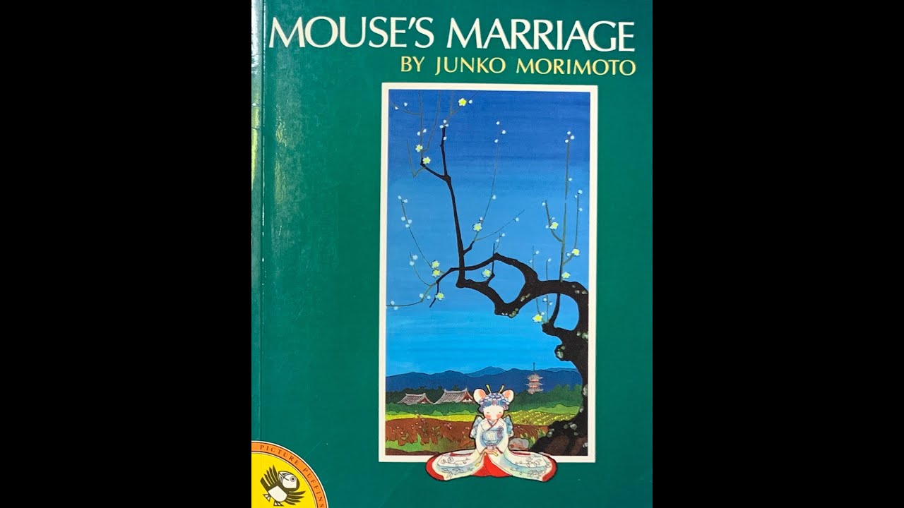 Kids Book Read Aloud 📚 Mouse's Marriage 🐭💒 - YouTube