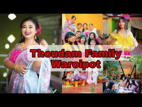 WAROIPOT VLOG OF THOUDAM FAMILY // ZUNI THWDAM // MANIPUR // 2021 - YouTube