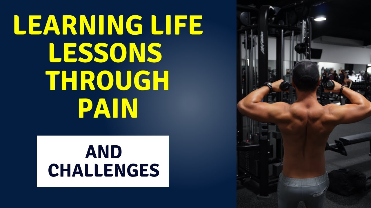 Learning Lessons from Pain and Challenges - YouTube