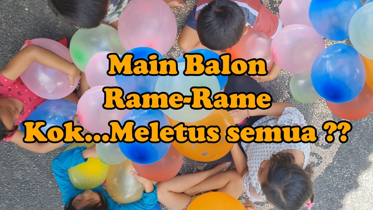 Main Balon Rame Rame - YouTube