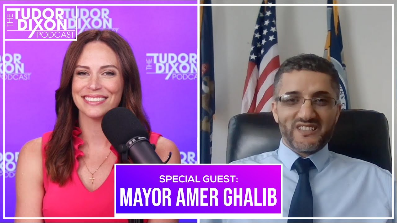 The Tudor Dixon Podcast: A Conversation with Hamtrack Mayor Amer Ghalib ...