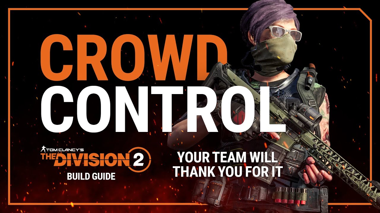 The Division 2 | Legendary Crowd Control Blind/Fire/Foam Build - YouTube