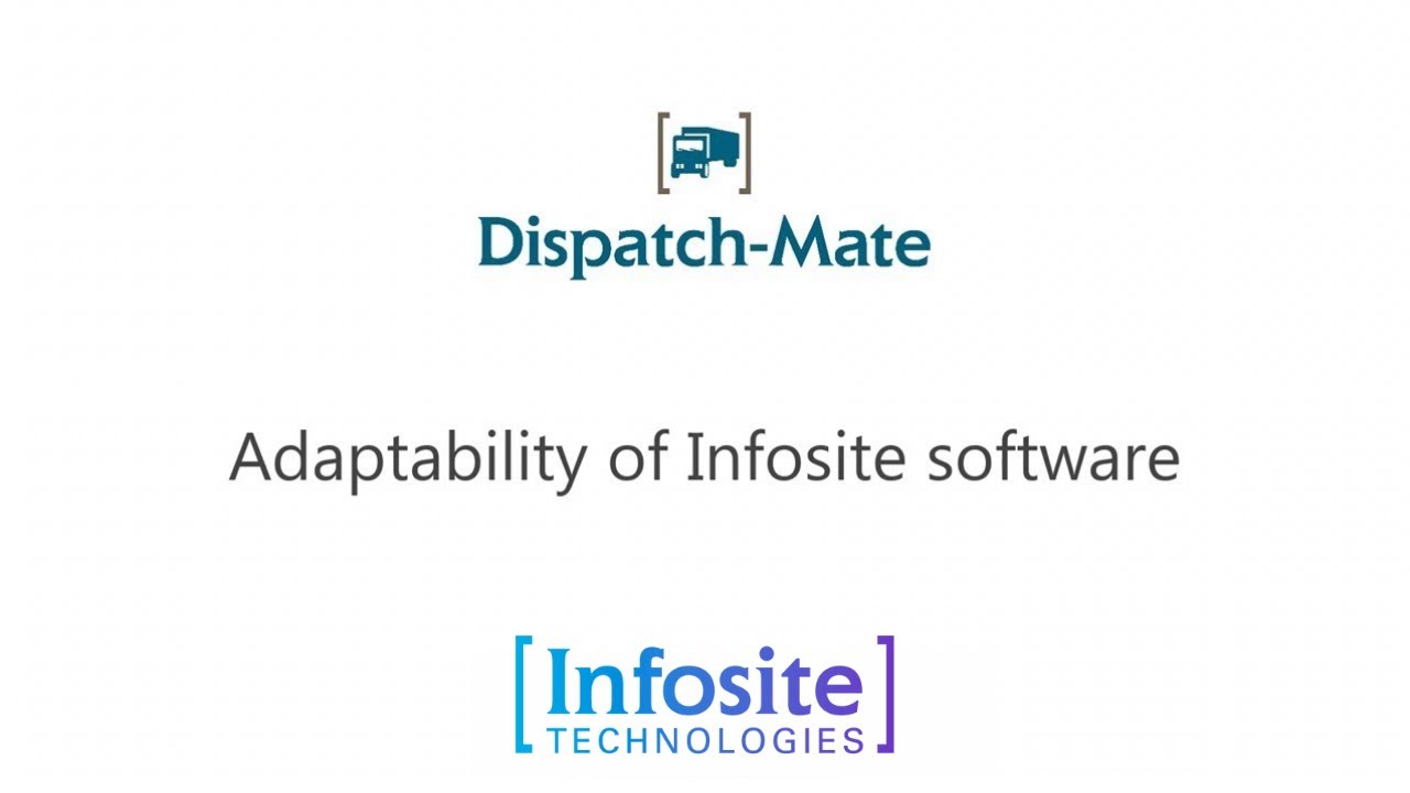 Adaptability of Infosite Software | Infosite Dispatch-Mate - YouTube