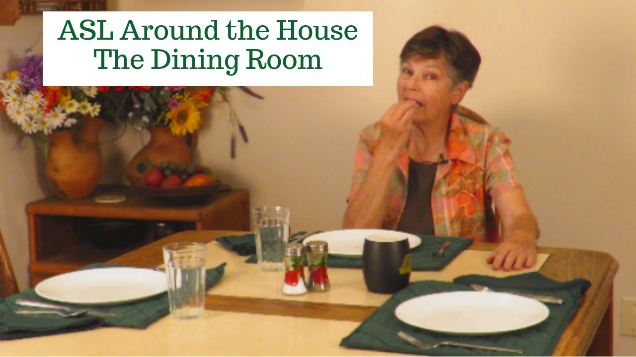 ASL Around the House | The Dining Room - YouTube