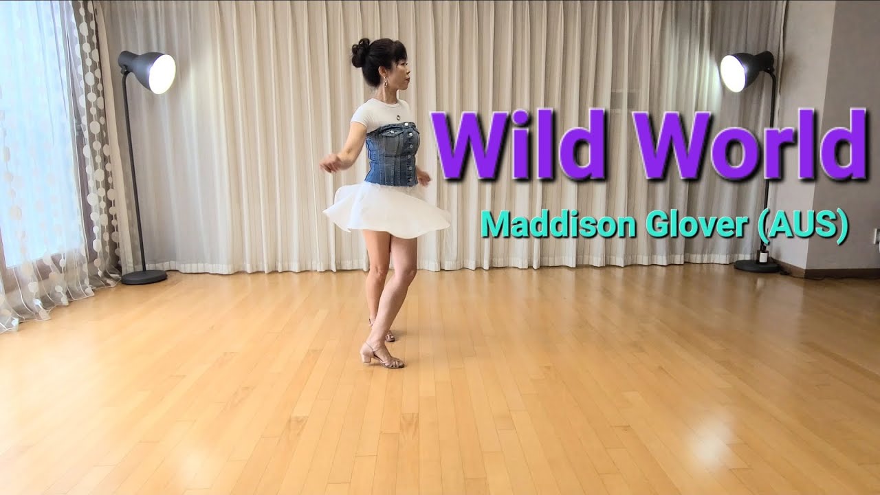 Wild World Linedance 와일드 월드/Maddison Glover (AUS)-Jeongwha Linedance - YouTube