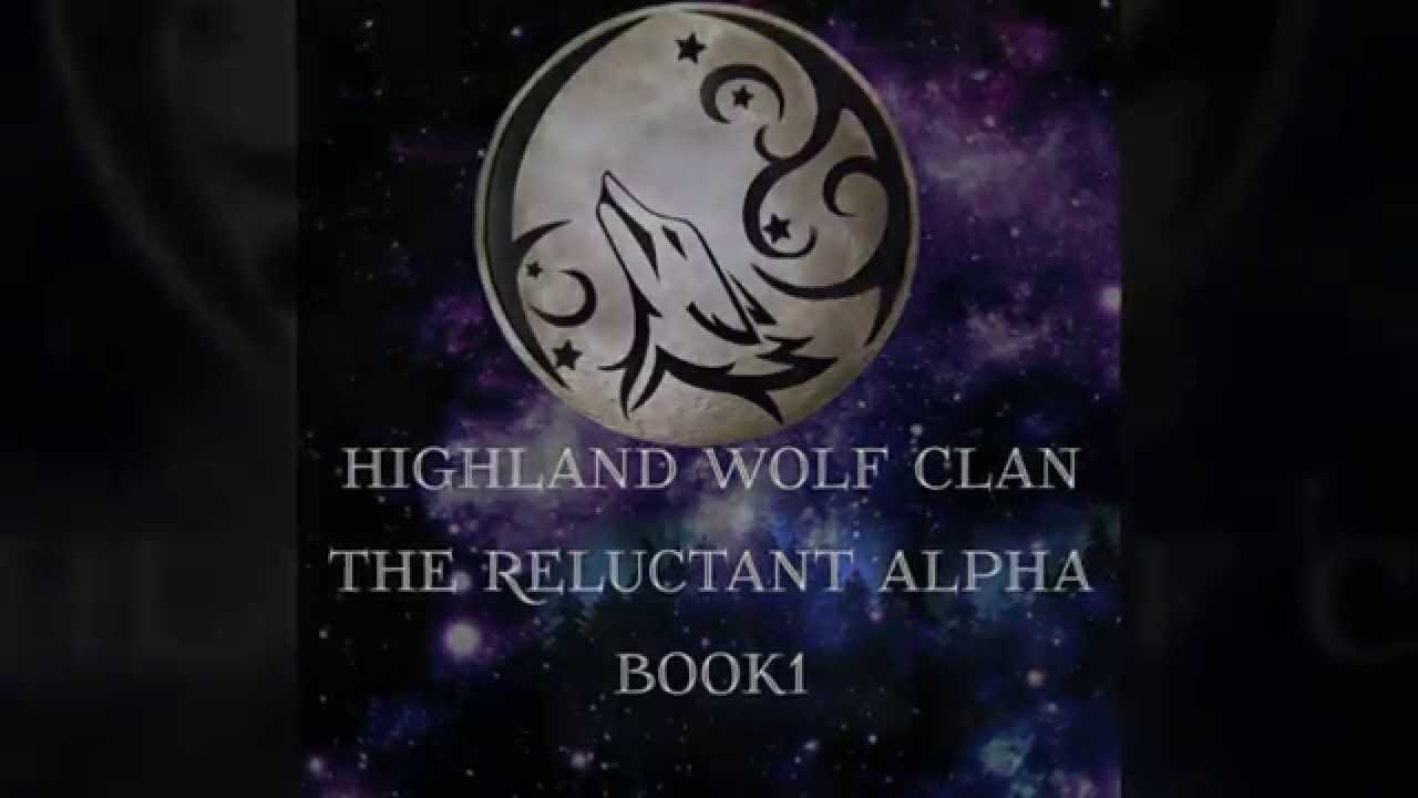 Highland Wolf Clan Book 1 Officail Book Trailer - YouTube