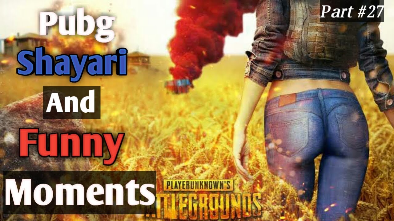 Pubg Shayari Video And Funny Moments Part 27 Youtube