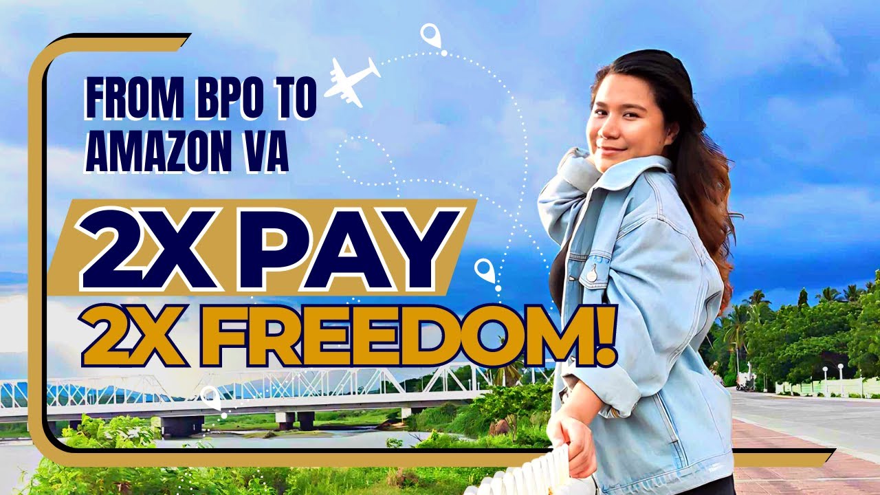 BPO Employee Earns 2X More as an Amazon VA While Enjoying Time Freedom ...