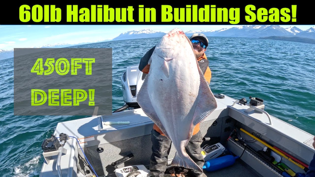 60lb Halibut in Building Seas! 450ft Deep! Alaskan Halibut Fishing ...