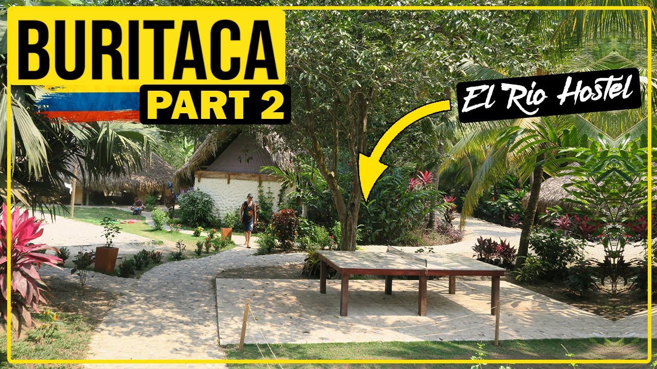 NEXT STOP Buritaca (Colombia 🇨🇴) | Couple nights in El Rio hostel [2/6 ...