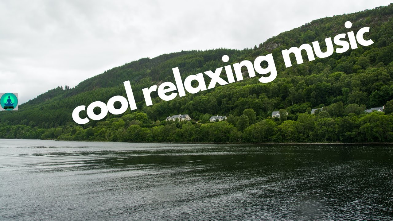 Cool Relaxing Music - YouTube