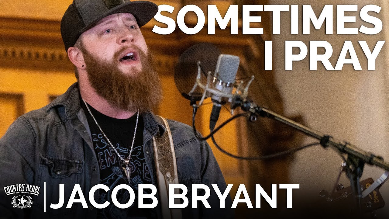 Jacob Bryant - Sometimes I Pray (Acoustic) // The Church Sessions - YouTube