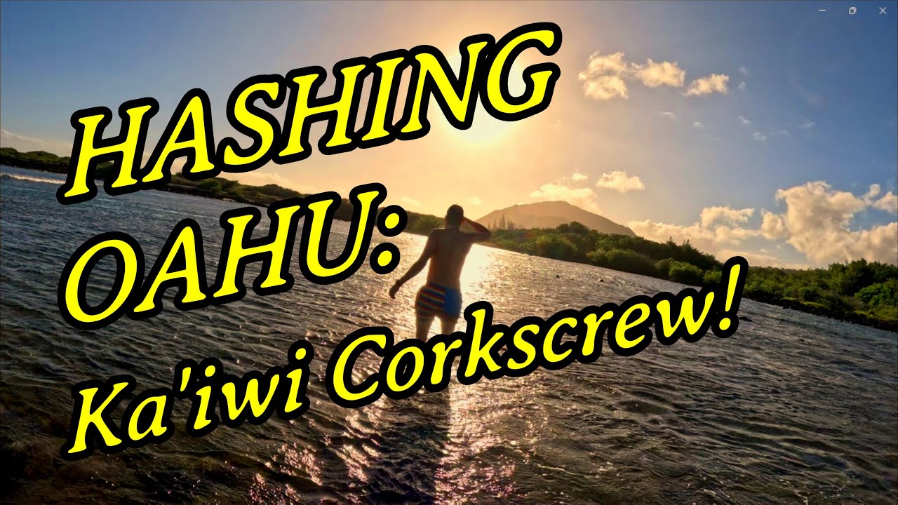 Hashing Oahu: Kaiwi Corkscrew! - YouTube