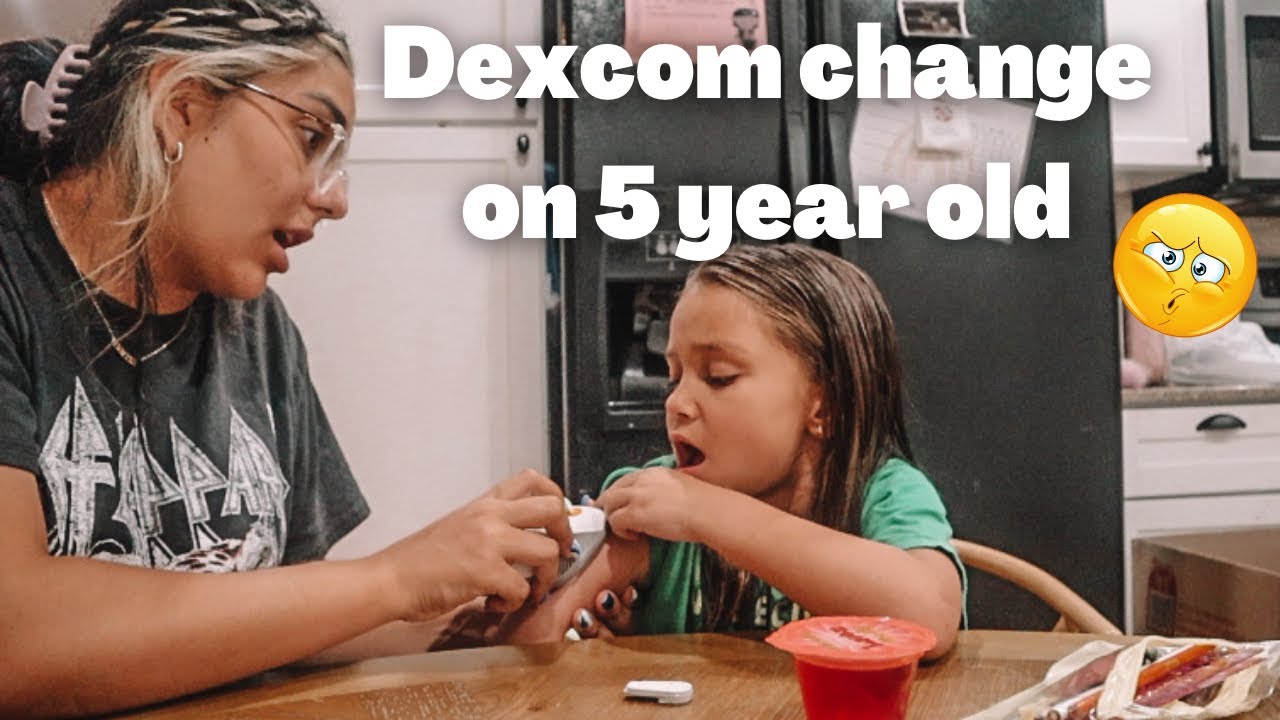 Dexcom change on our type one diabetic 5 year old! - YouTube