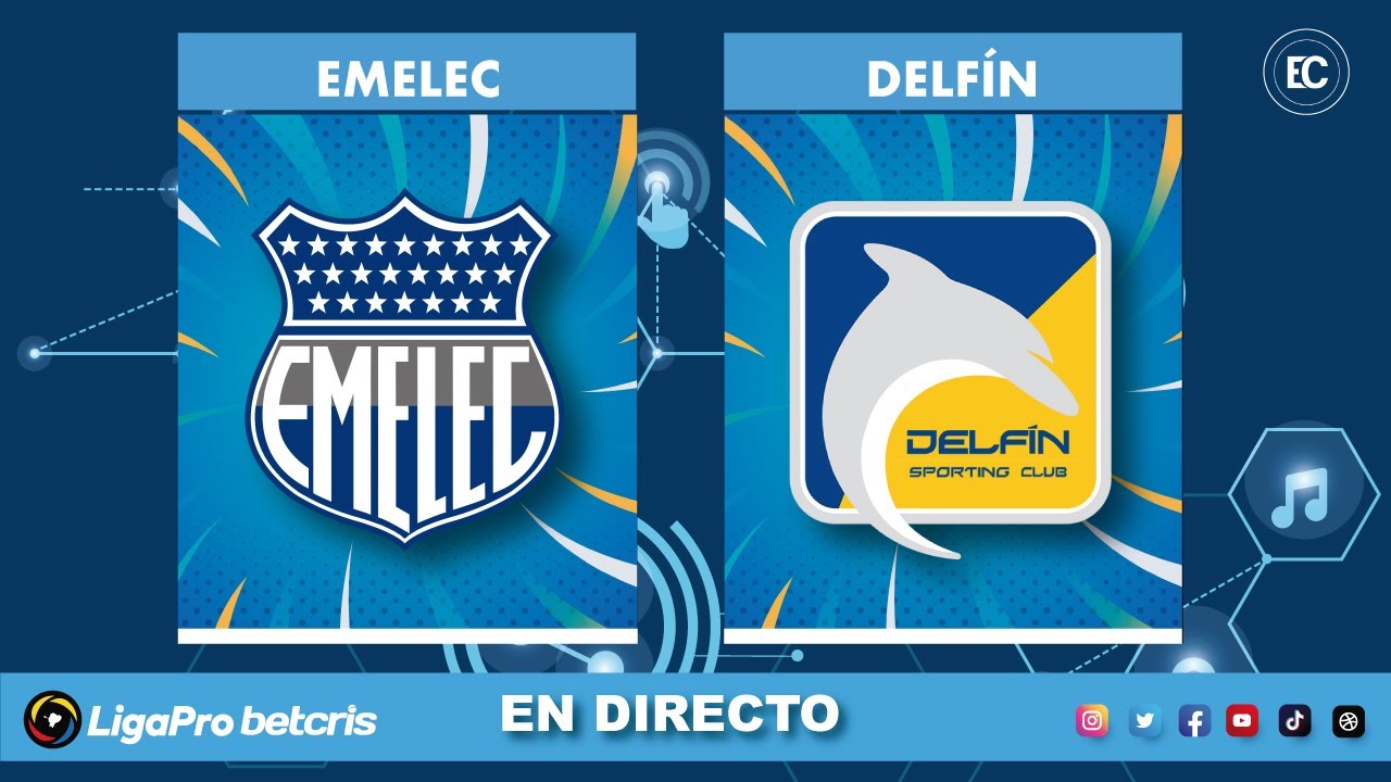 EMELEC VS DELFÍN - CAMPEONATO ECUATORIANO DE FÚTBOL EN VIVO LIGAPRO ...