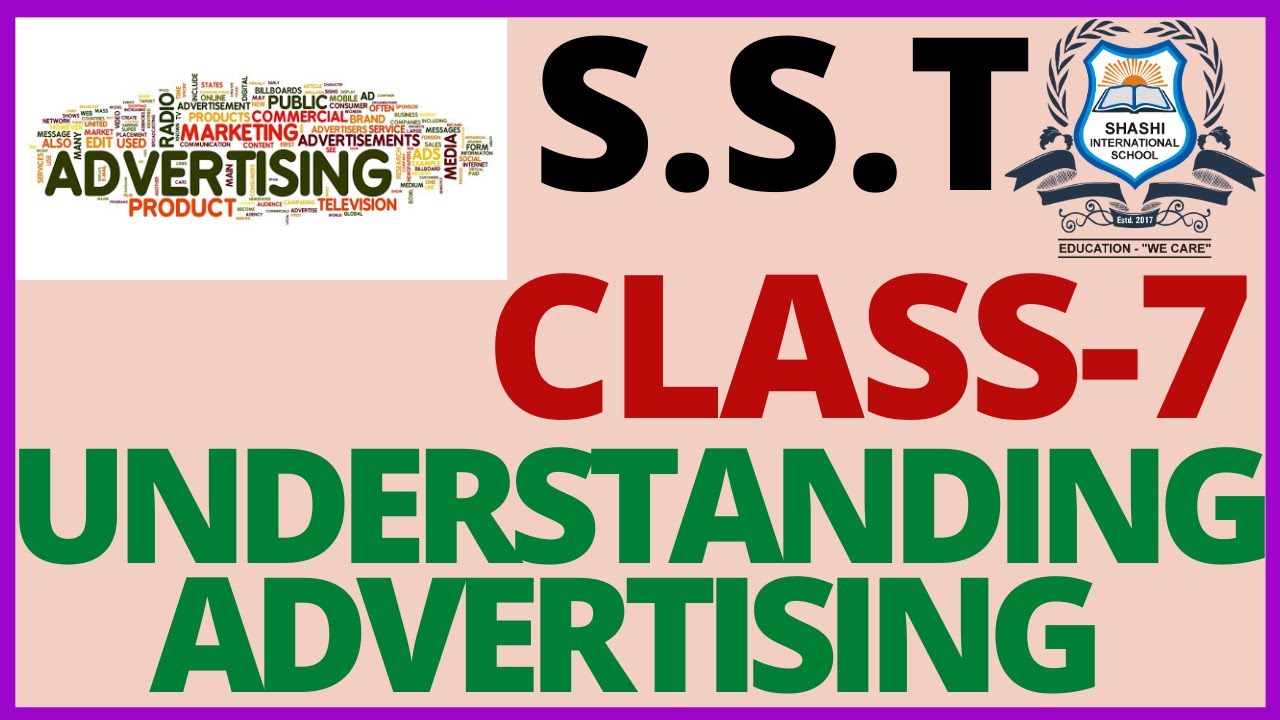 UNDERSTANDING ADVERTISING-SST-CLASS-7-NCERT Political Science Chapter 7 ...