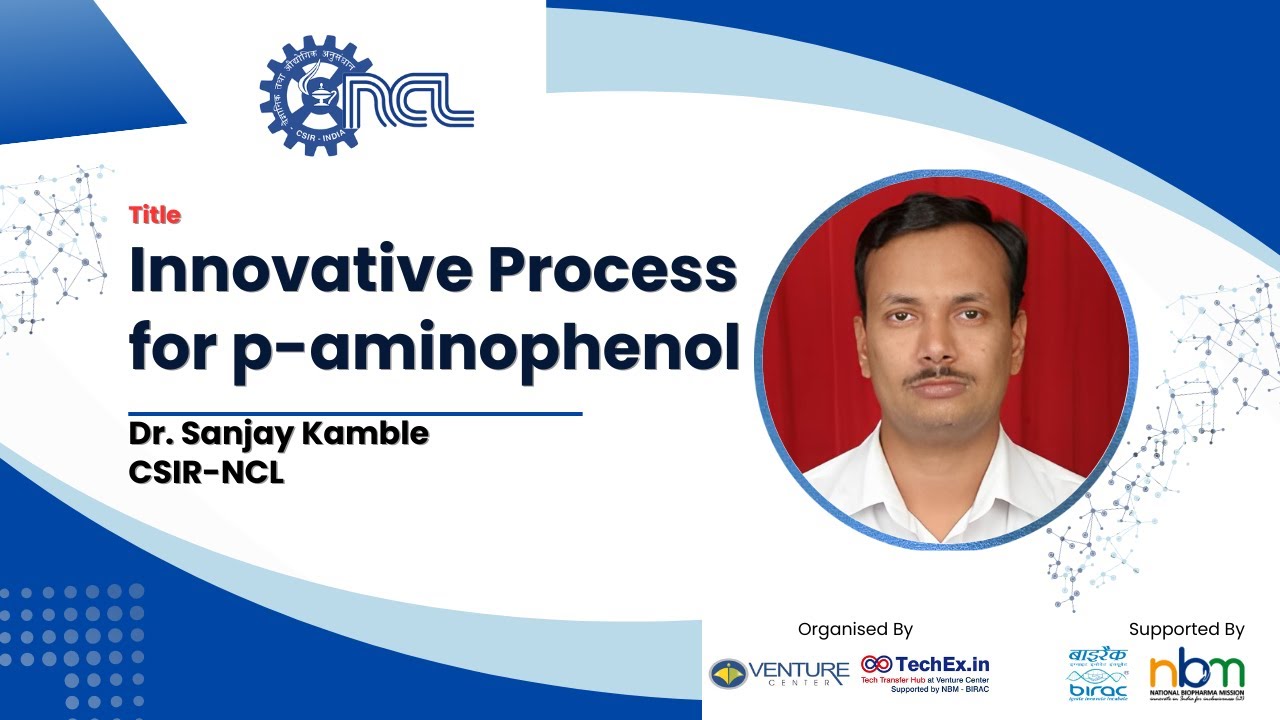 Pharmaceutical Process Innovation Pitch: para-aminophenol | Dr Sanjay ...