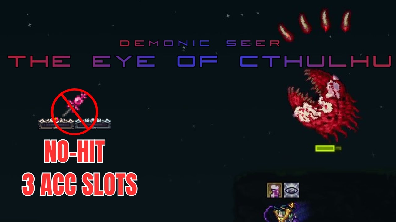 Infernum Eye of Cthulhu Nohit 【3 Accessory Slots Only】Terraria Calamity ...