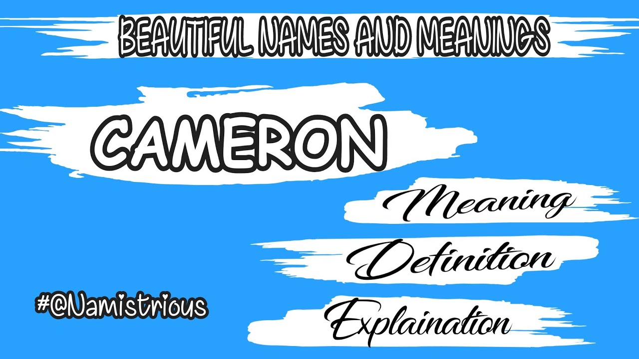CAMERON name meaning | CAMERON name | CAMERON boy's name and meanings ...