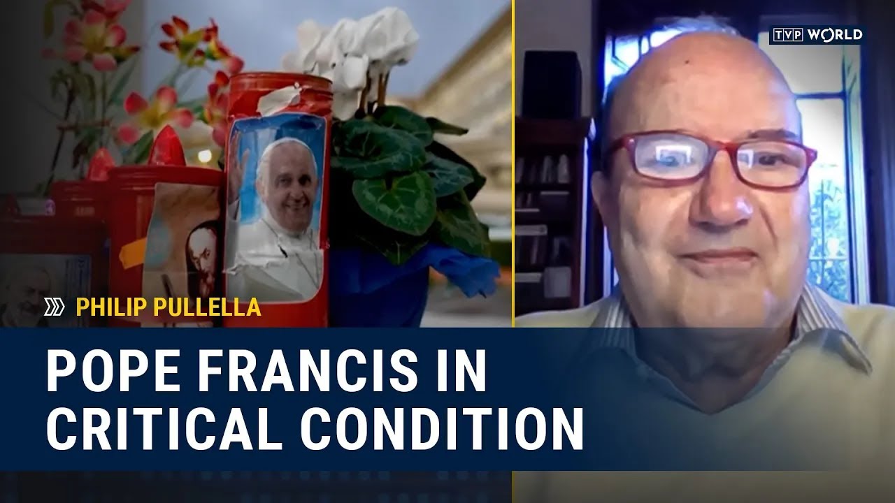 Pope Francis in critical condition | Philip Pullella - YouTube