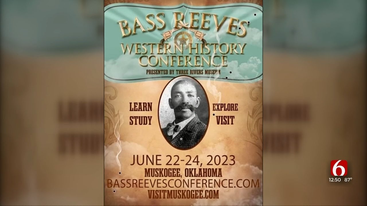 Western History Conference To Honor Bass Reeves In Muskogee - YouTube