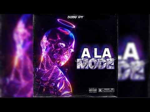 A LA MODE (CELORMX EDIT)