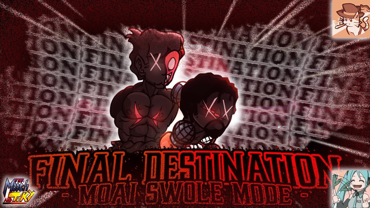 Final Destination Swole Mode Fanchart - MOAI STYLE - YouTube