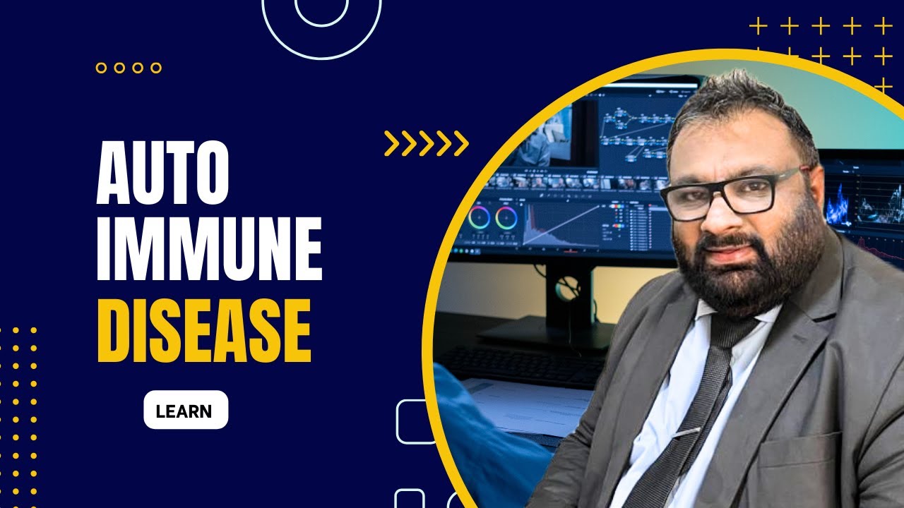 Auto immune disease Explained by Dr.Anand - YouTube