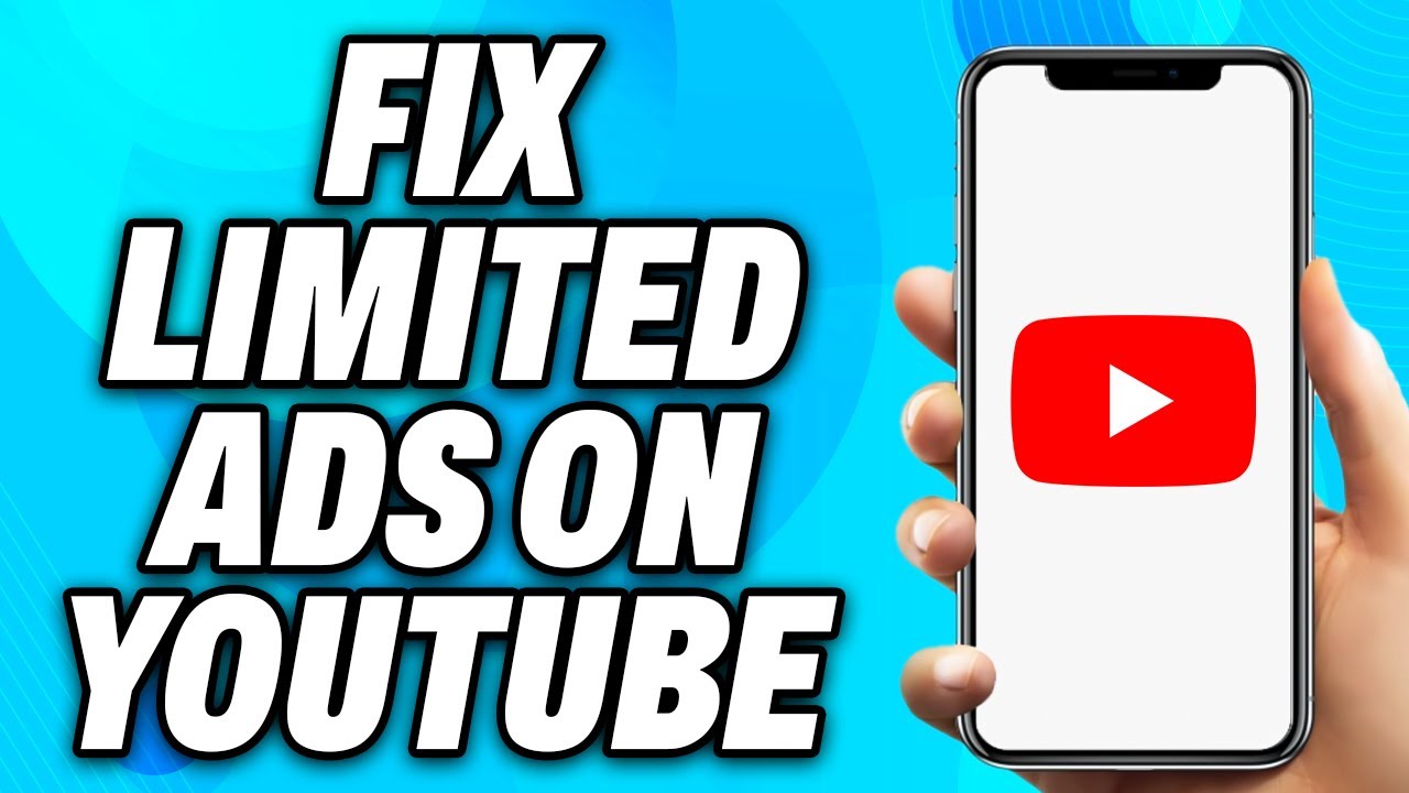 How to Fix Limited Ads on YouTube (2023) - Easy Fix - YouTube