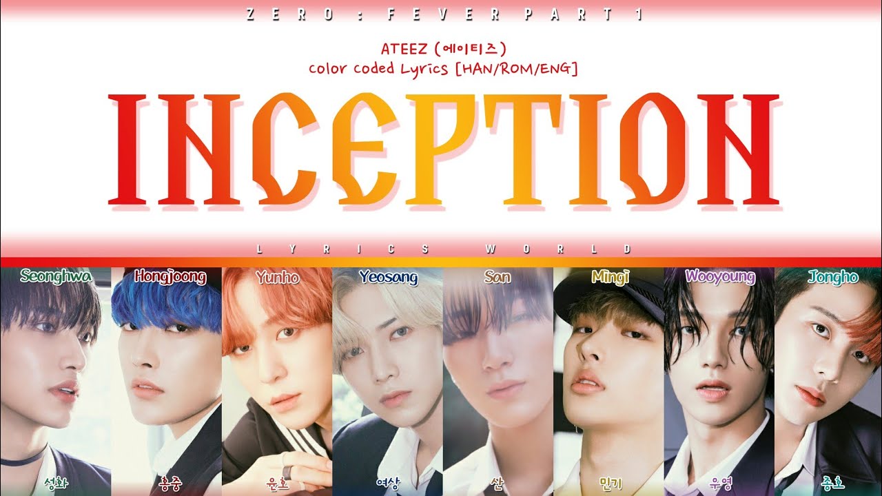 ATEEZ (에이티즈) 'INCEPTION' [Color Coded Lyrics (HAN/ROM/ENG)] - YouTube