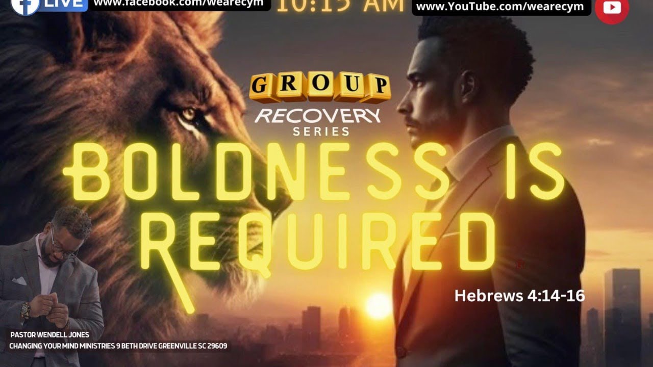 Group Recovery Series: Boldness is Required Replay - YouTube