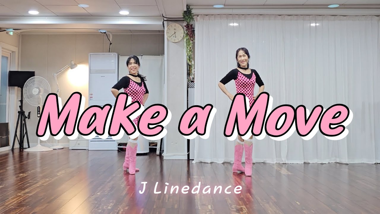 Make a Move Line Dance | Beginner | 메이크 어 무브 라인댄스 | 진현숙Linedance | 라인댄스와 함께 오늘도 건행💙 - YouTube
